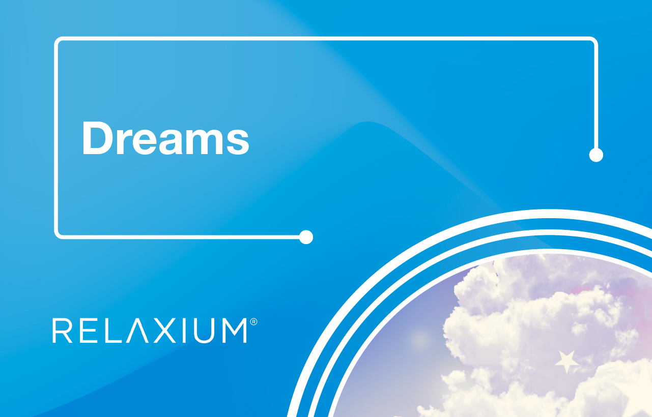 Relaxium® Blog | Let's Talk About Dreams