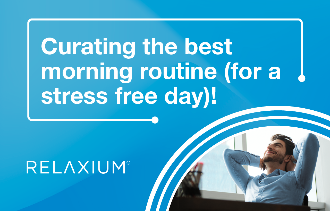 Morning Routines Can Create Stress-Free Days! - Relaxium® Blog