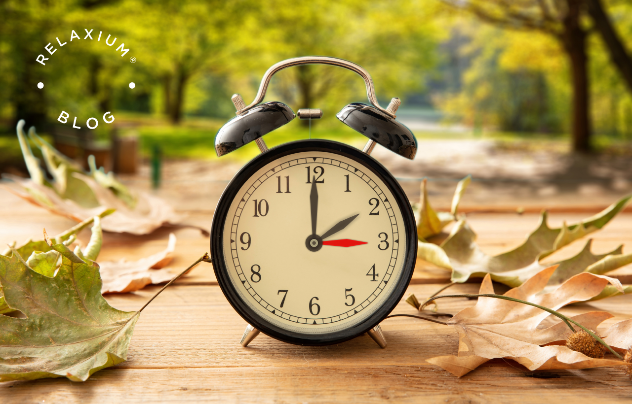 Relaxium® | Relaxium's Daylight Saving Time Survival Guide